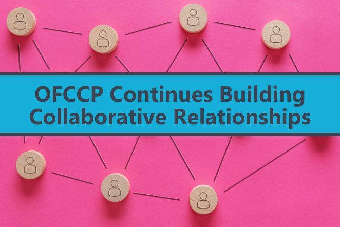 OFCCP Continues Building Collaborative Relationships